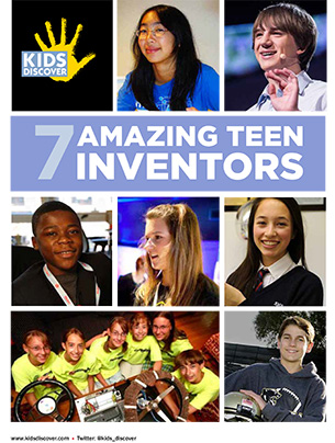InfoPacket: 7 Amazing Teen Inventors | Kids Discover Online